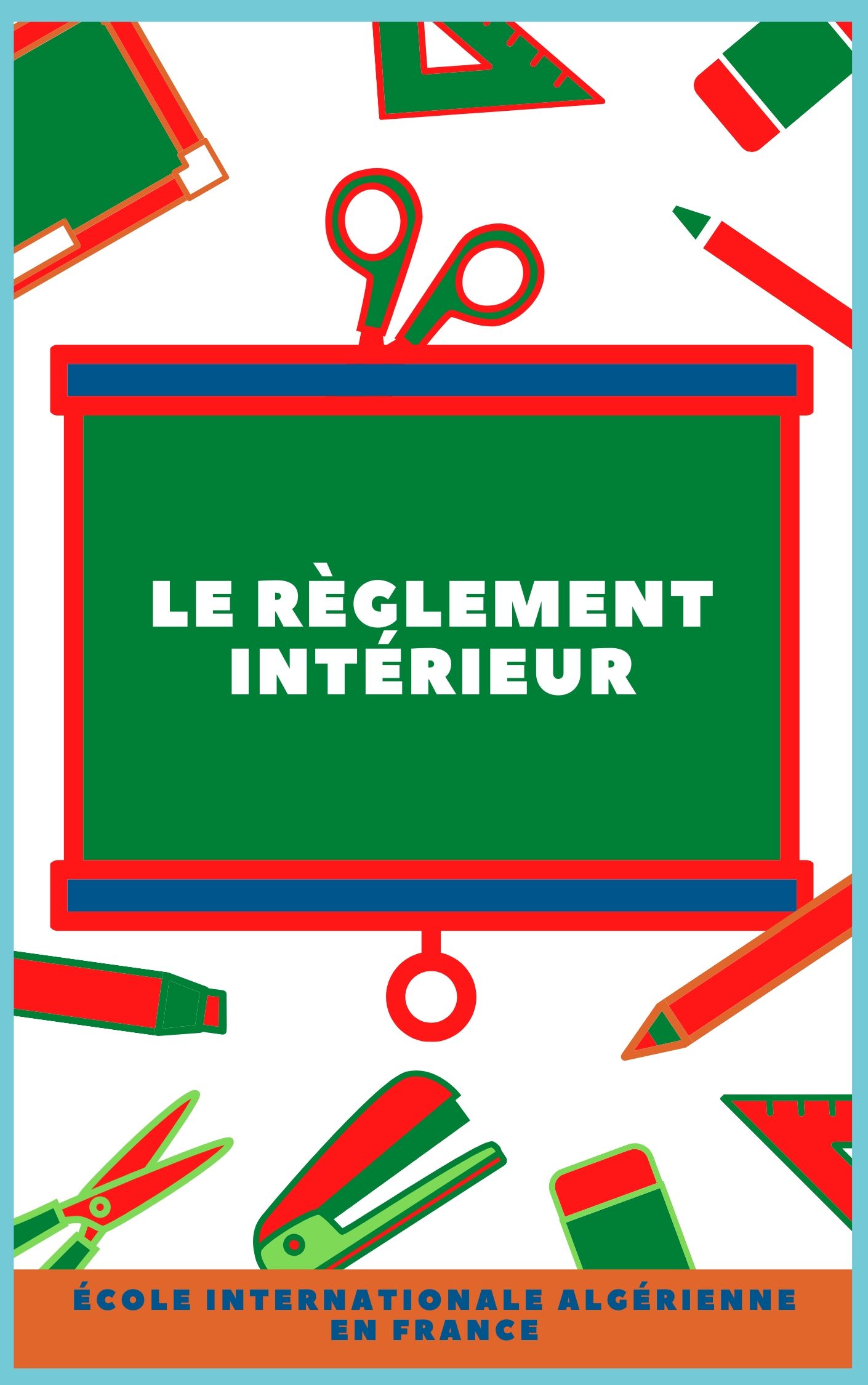 Règlement Interieur - Ecole Internationale Algérienne en France